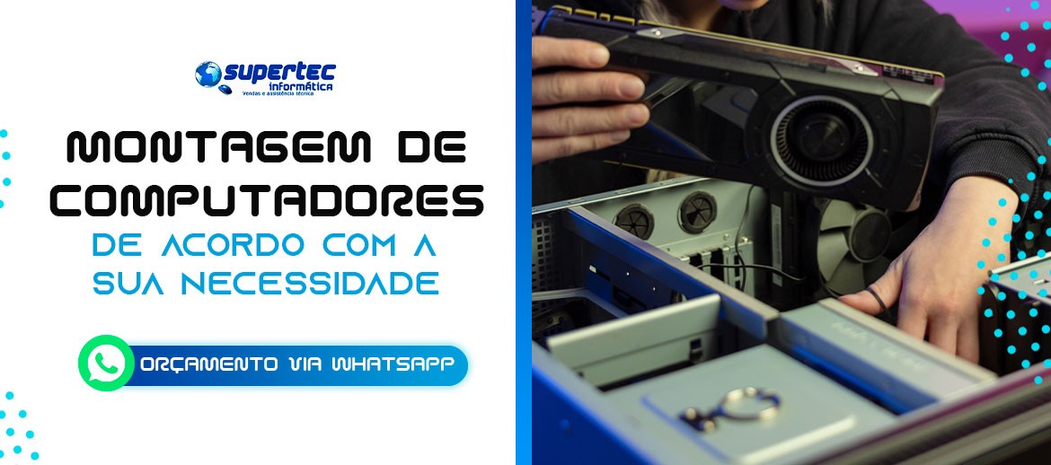 Venda e assistência técnica | Supertec Informática - Loja de Informática Rio Grande